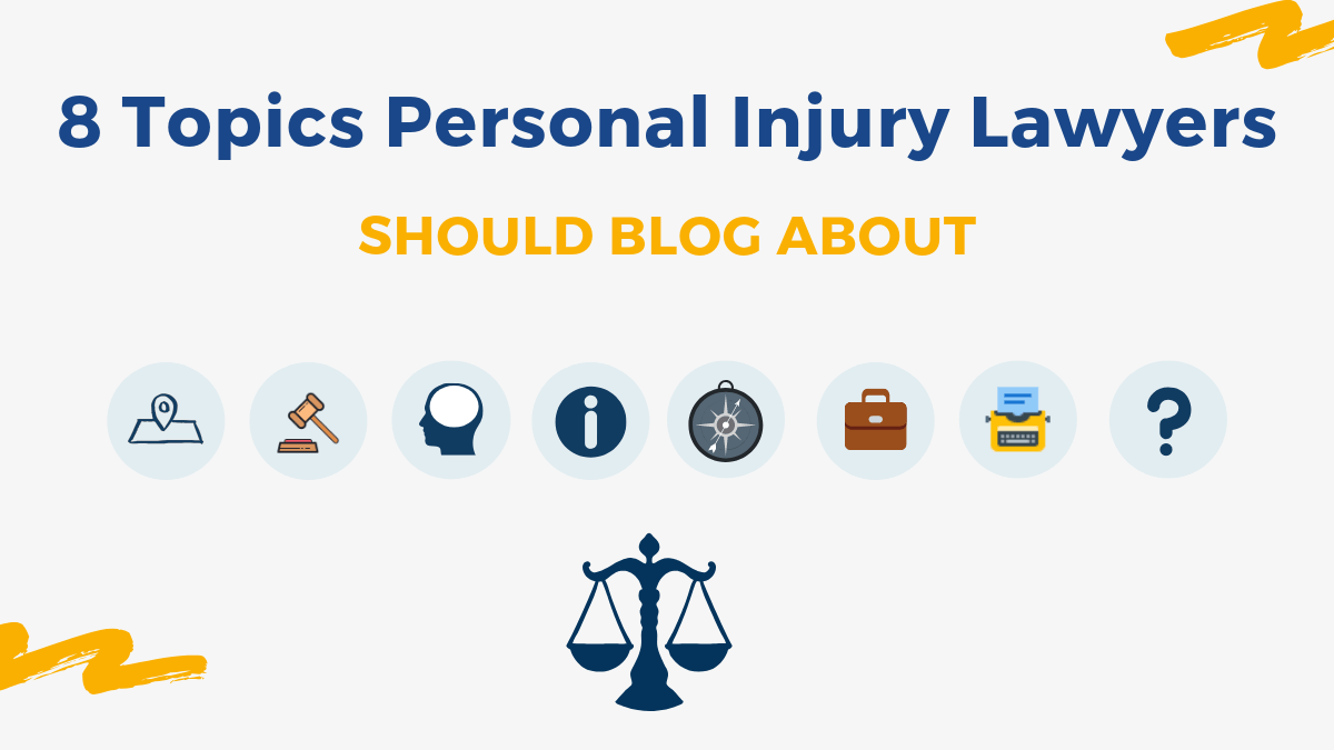 8 Topics Personal Injury Lawyers Should Blog About - Zahavian Legal ...