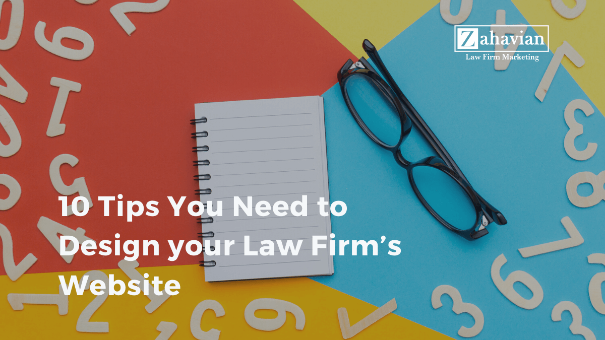 10 Tips You Need to Design your Law Firm’s Website - Zahavian Legal ...